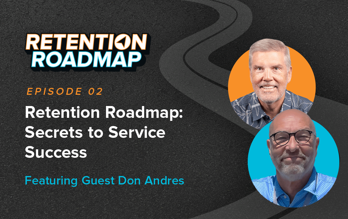 Retention Roadmap: Secrets to Service Success with Don Andres - DriveSure