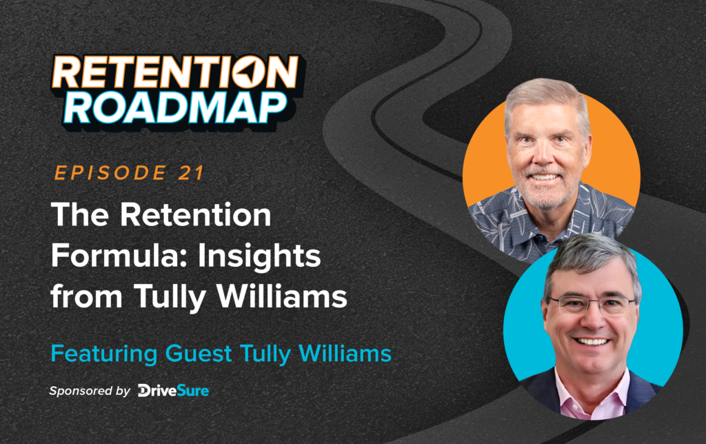 The Retention Formula: Insights from Tully Williams - DriveSure