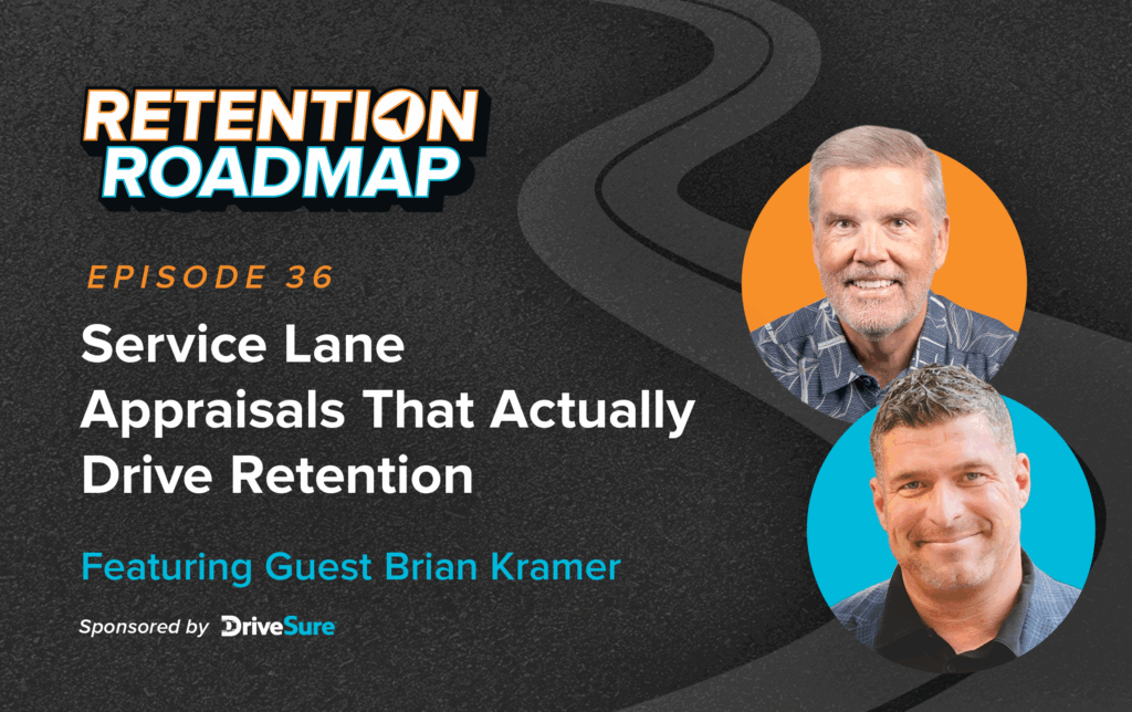 Service Lane Appraisals That Actually Drive Retention - DriveSure